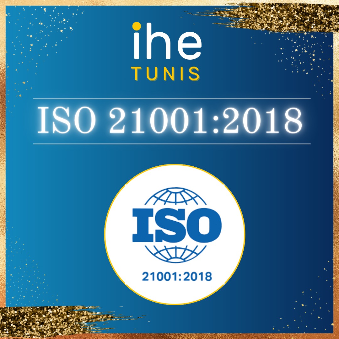 Certification ISO 21001:2018 - Institut des Hautes Etudes Tunis